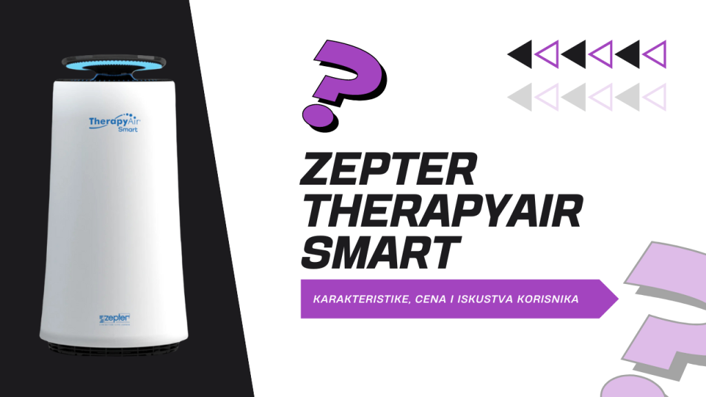 Zepter TherapyAir Smart: karakteristike, cena i iskustva korisnika - Čist vazduh